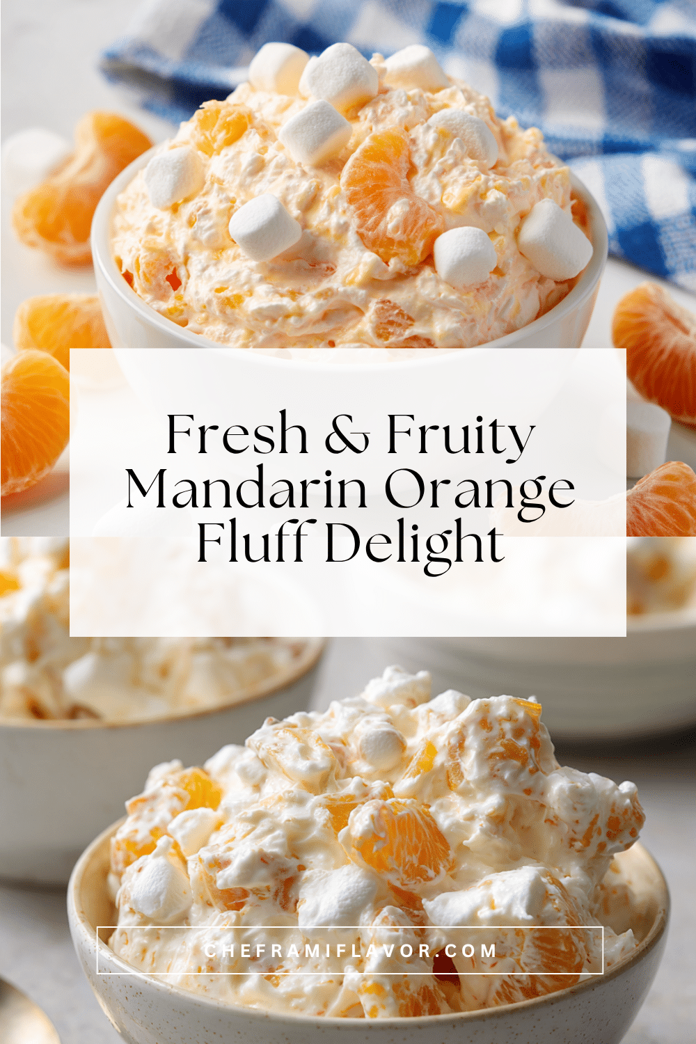 Mandarin Orange Fluff Recipe - Irresistible Citrusy Delight